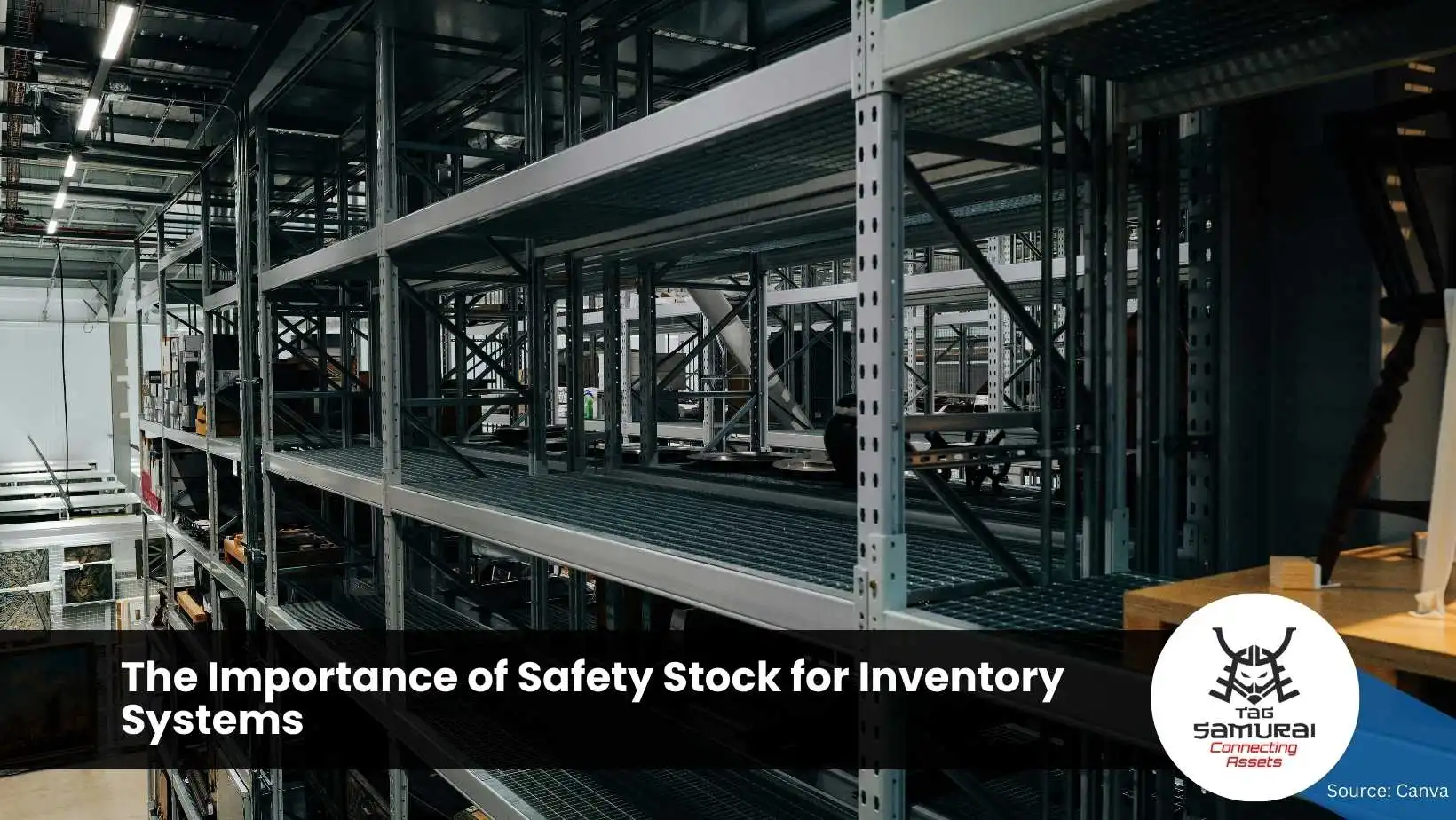 The Importance of Safety Stock for Inventory Systems - TAG Samurai
