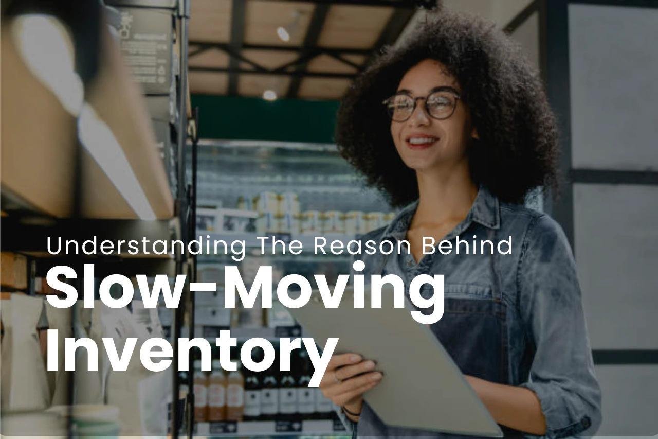 Slow-Moving Inventory: How to Identify & Optimize it