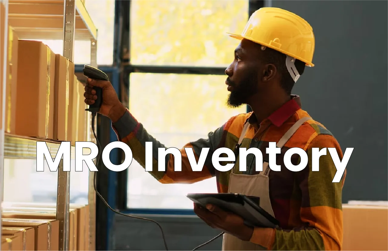 MRO Inventory: All About it & How to Implement it - TAG Samurai