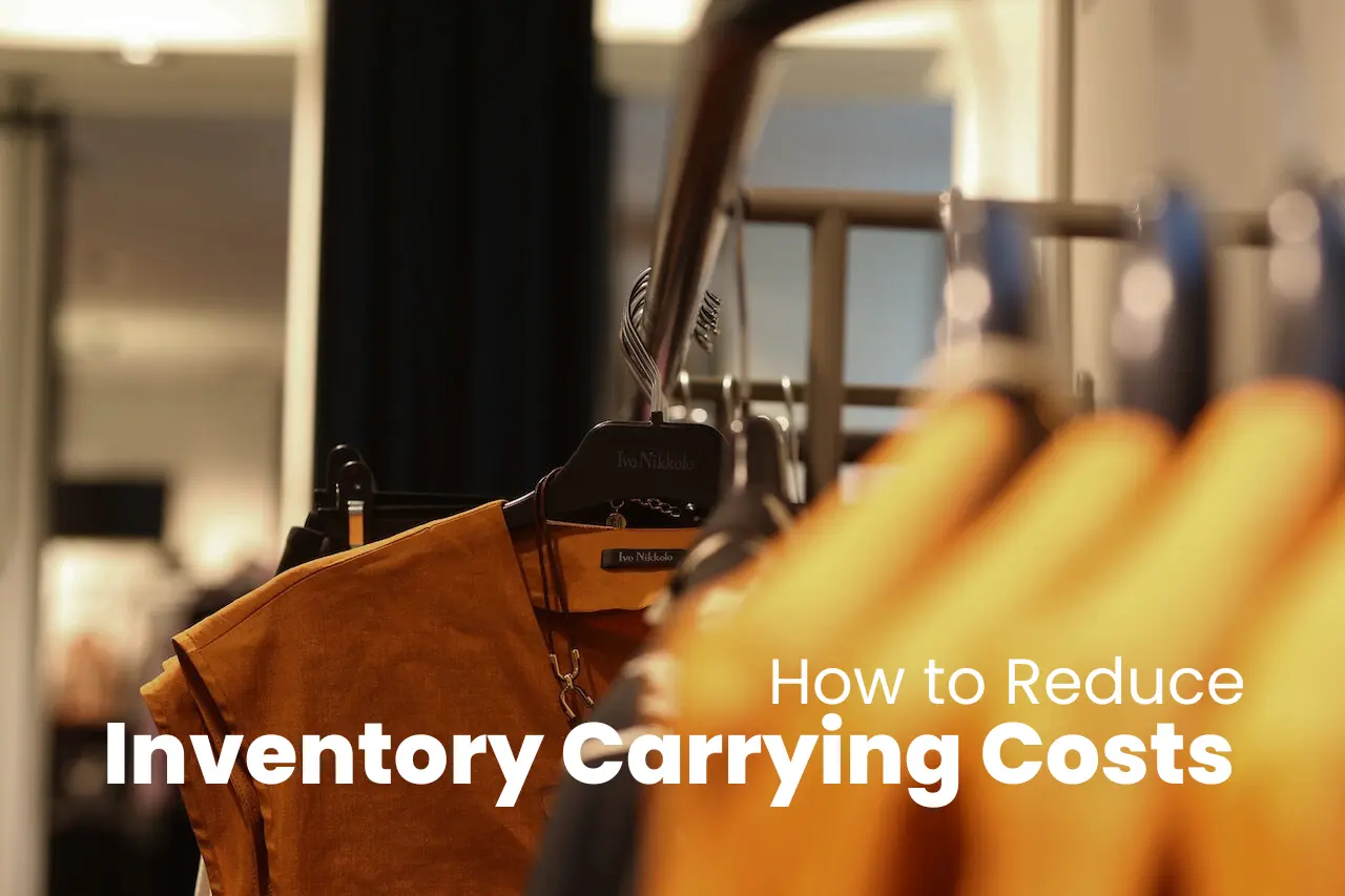 Inventory Carrying Costs: Components, Strategies, Formula & More