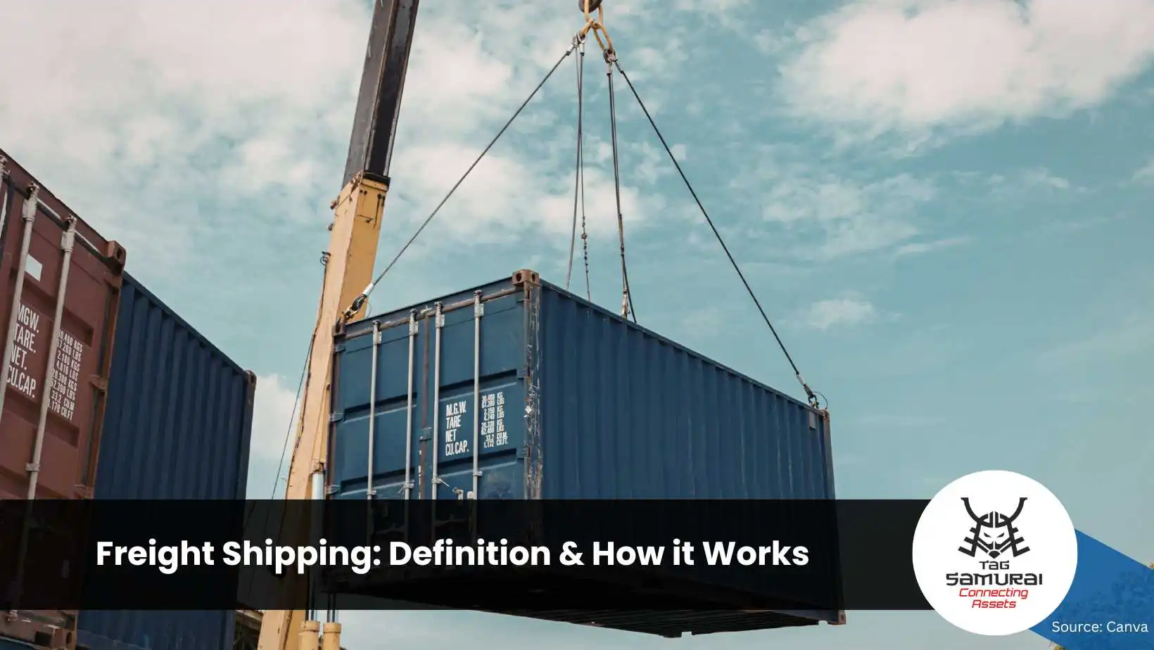 Freight Shipping: Definition & How it Works - TAG Samurai