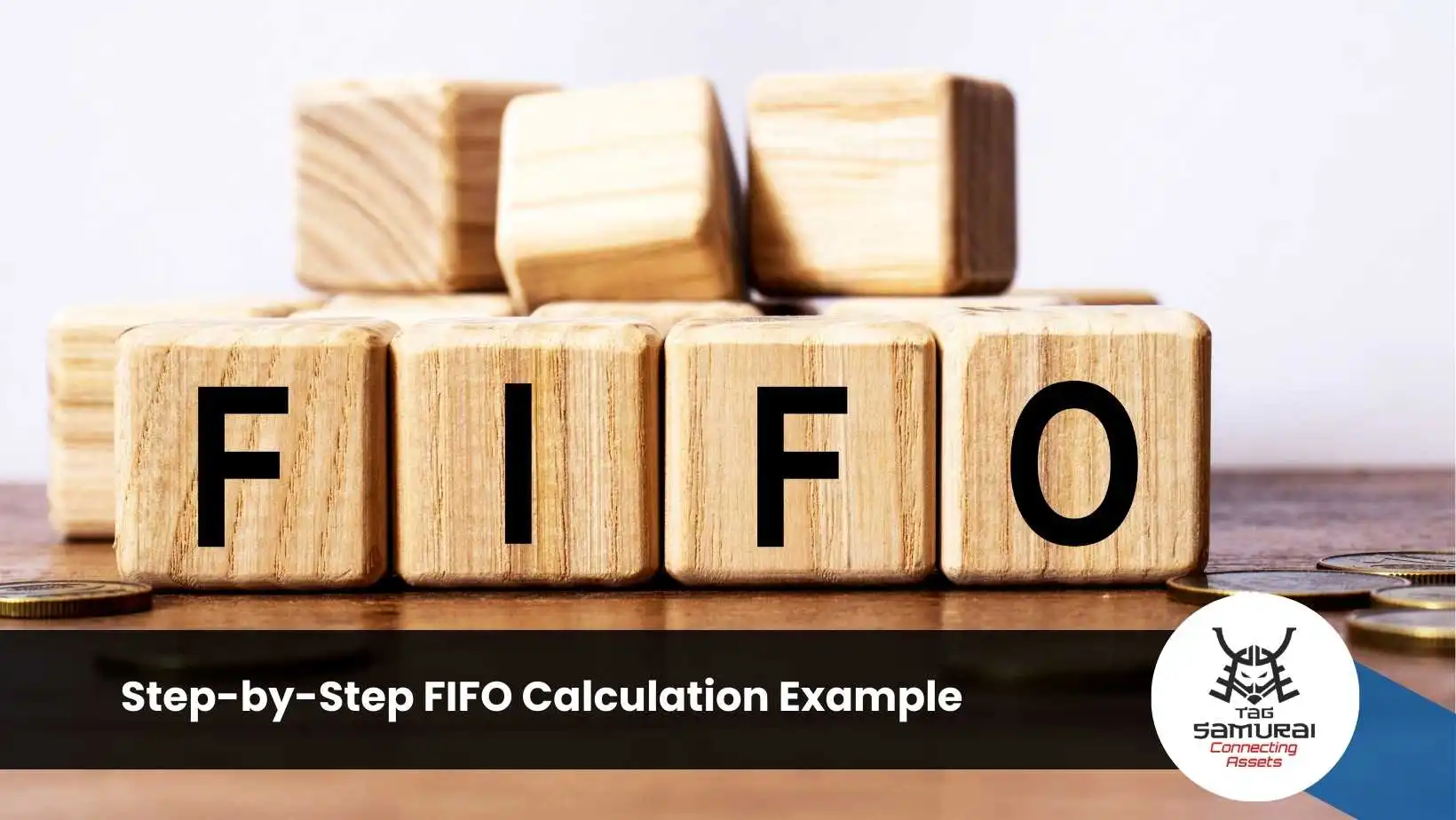 FIFO Method of Inventory Valuation for Businesses - TAG Samurai